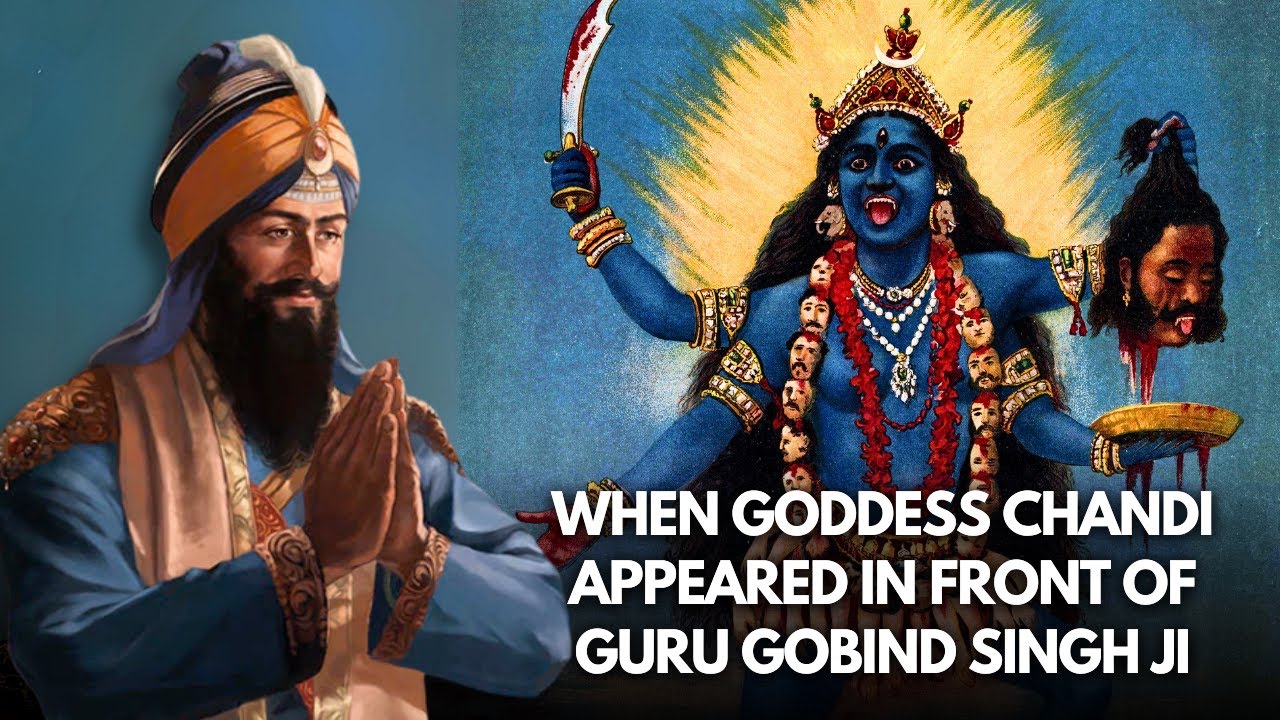 Goddess Chandi appeared in front of Guru Gobind Singh Ji | According to ...