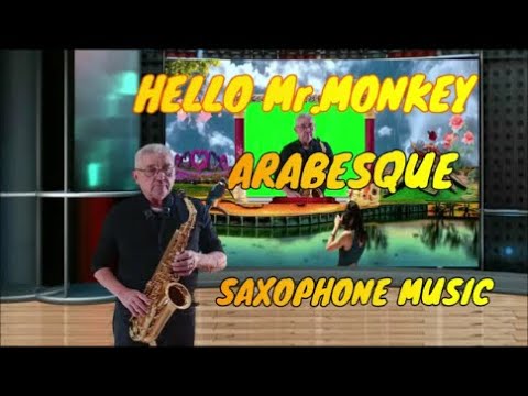 HELLO Mr MONKEY (GRUPO ARABESQUE) INSTRUMENTAL SAXOPHONE - YouTube