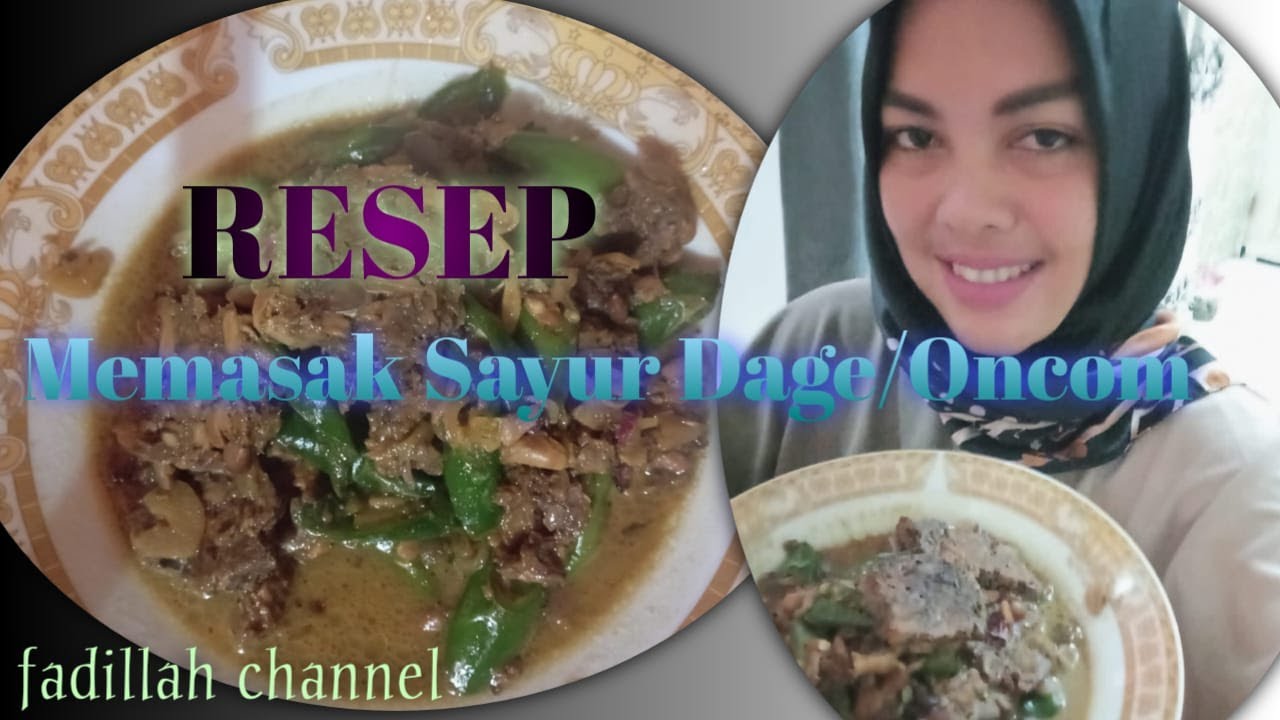 Resep Sayur Dage Alias Oncom Gurih Sedap - YouTube