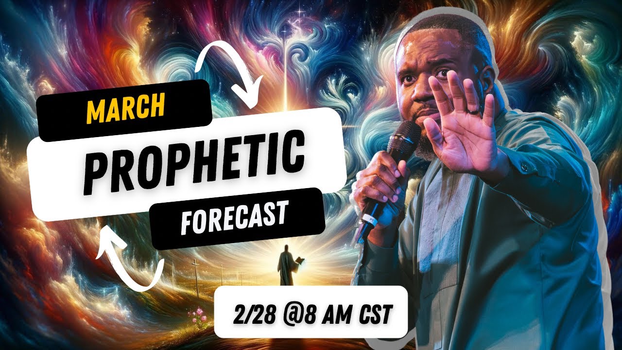 March Prophetic Forecast - YouTube