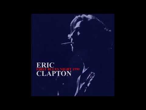 Eric Clapton - First Blues Night (CD1) - Bootleg Album, 1990
