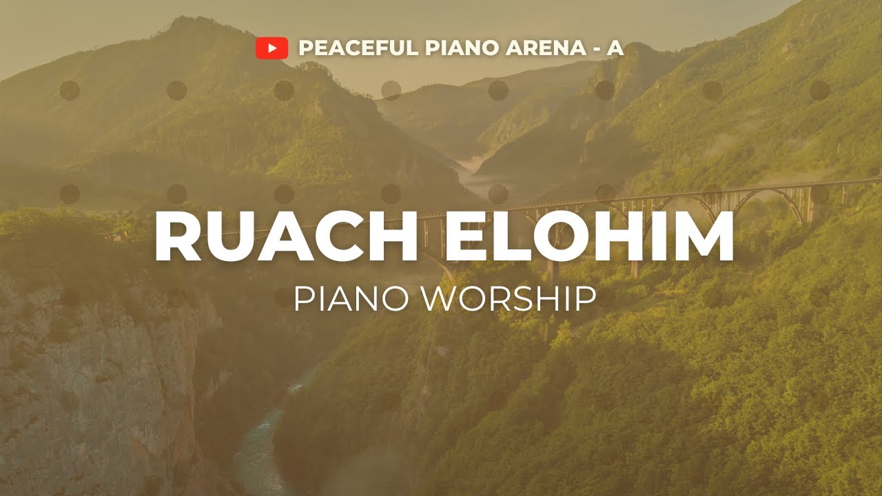 RUACH ELOHIM | Piano Worship. - YouTube