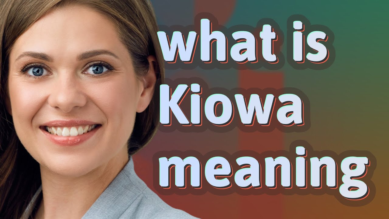 Kiowa | meaning of Kiowa - YouTube