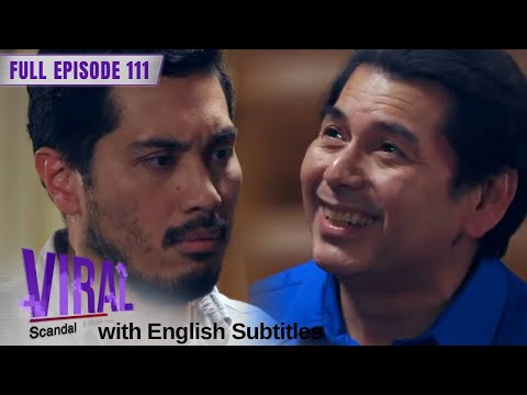 [ENG SUB] Viral Scandal | Full Episode 111