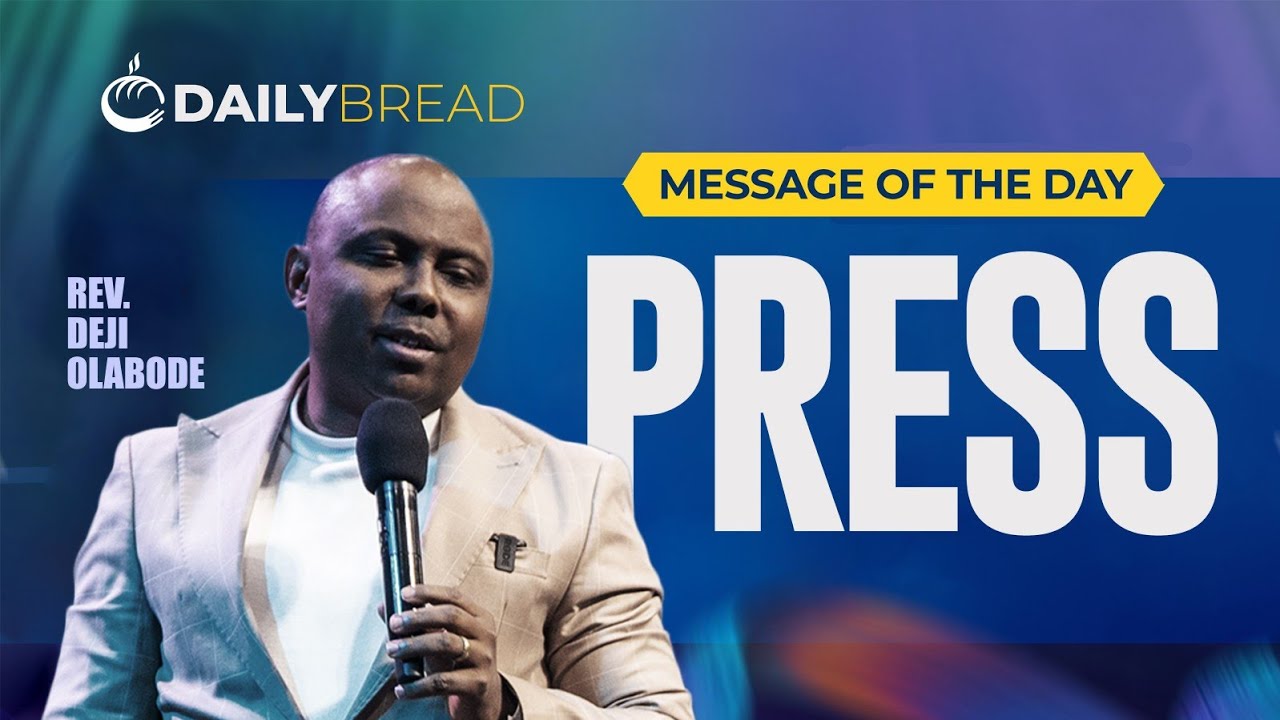 PRESS | DAILY BREAD | REV. DEJI OLABODE - YouTube