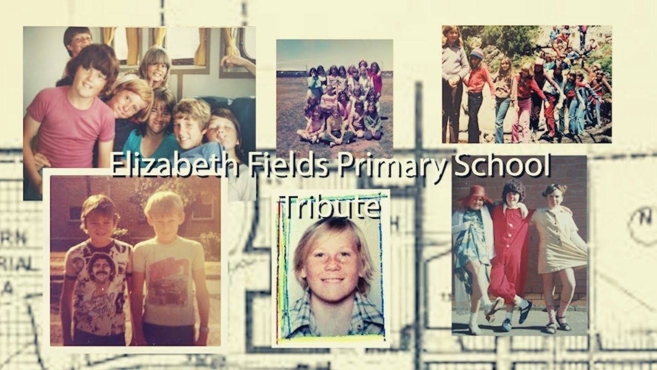 A Tribute To Elizabeth Field Primary School, Elizabeth, South Australia ...