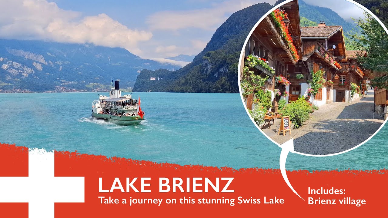 Explore the stunning LAKE BRIENZ in SWITZERLAND. Includes a stop at the ...