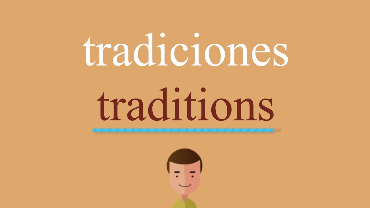 Cómo se dice tradiciones en inglés - YouTube