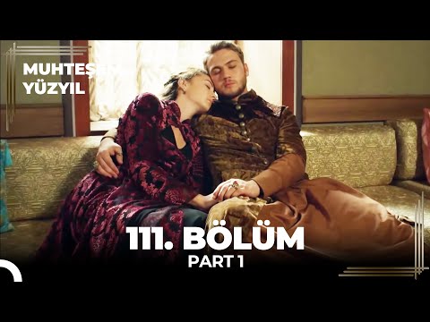 Muhteşem Yüzyıl 111. Bölüm Part 1