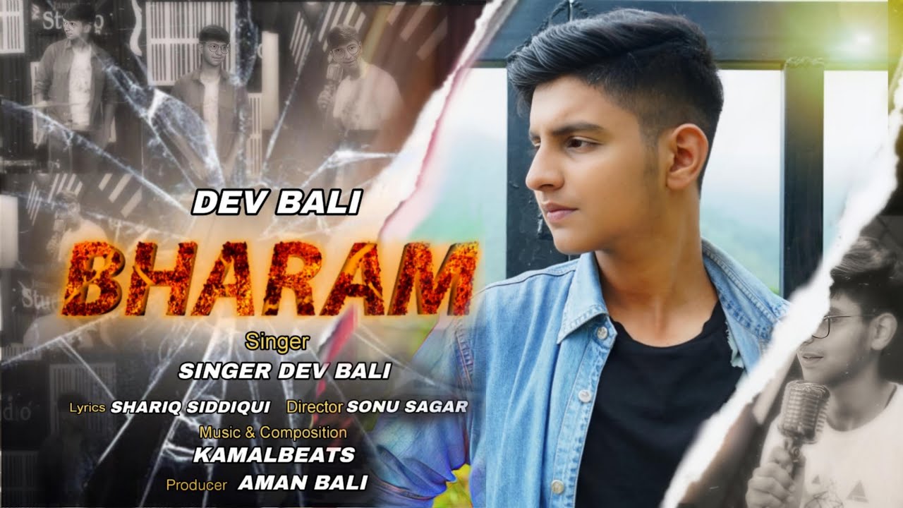 Bharam - Official Song | Singer Dev Bali | New Bollywood Song | Love Sad Song 2024 - YouTube