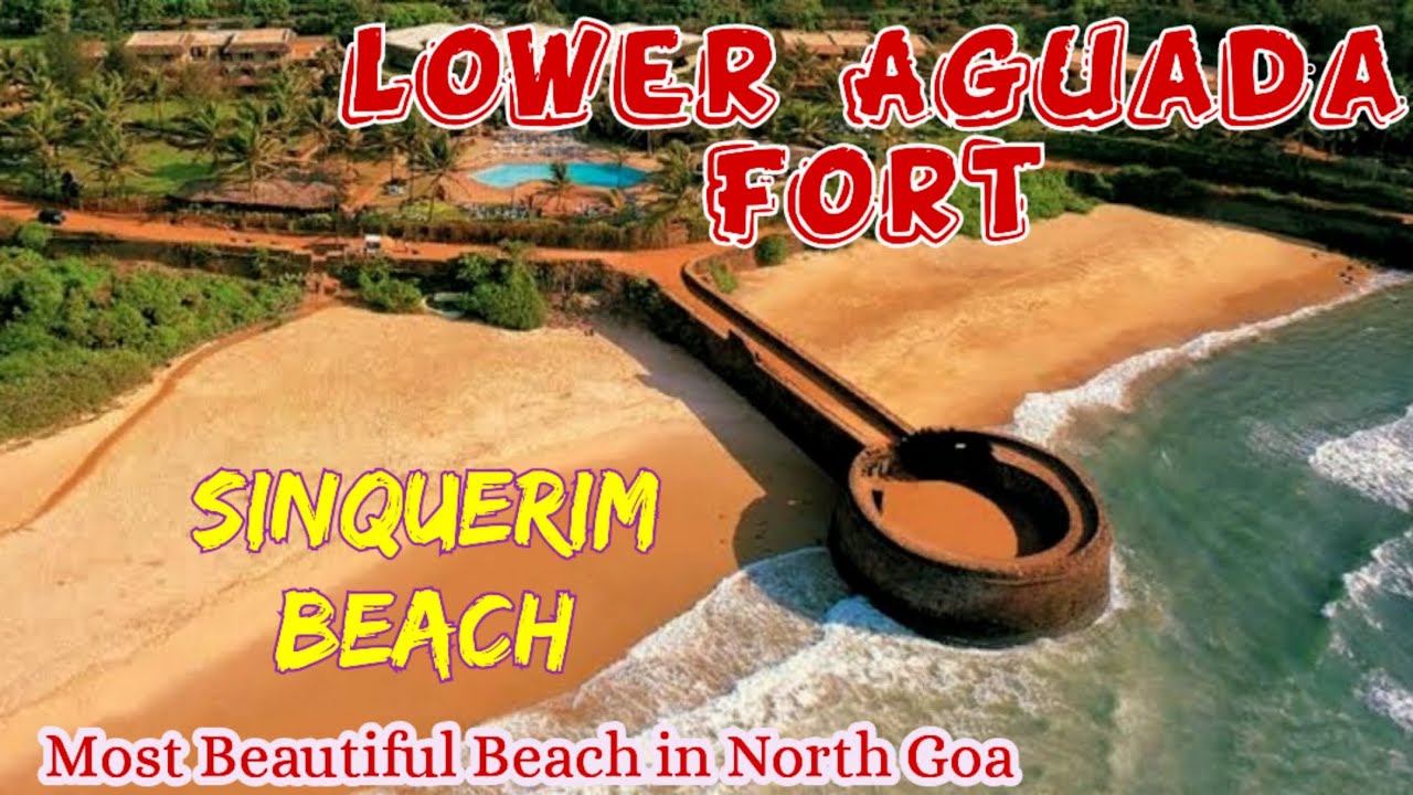 Goa | Lower Aguada Fort | Sinquerim Fort | Most Beautiful Beach in ...