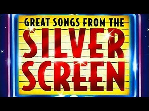Great Songs from the Silver Screen Musical Soundtrack Tracklist - YouTube