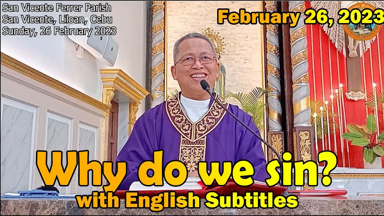 "Why do we sin?" l February 26, 2023 Homily with English subtitles ...