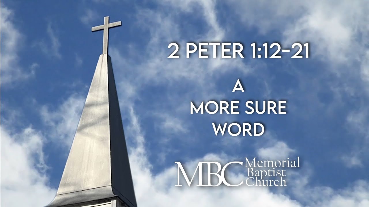 2 Peter Chapter 1 Part 2 - A More Sure Word - Pastor Chris Black - YouTube