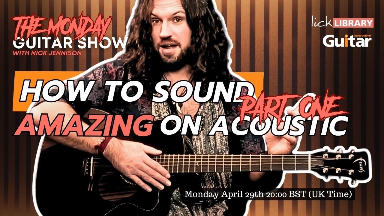 How to SOUND AMAZING on ACOUSTIC! | The Monday Guitar Show - YouTube