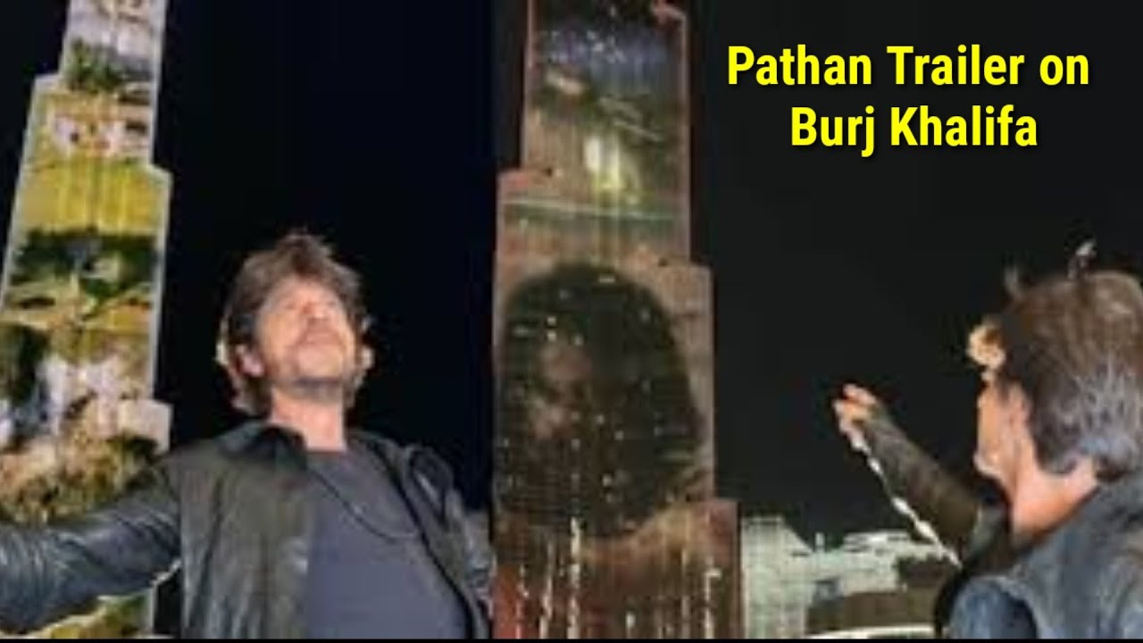 Pathan Trailer on Burj Khalifa I Shahrukh khan I John Abraham I Deepika ...