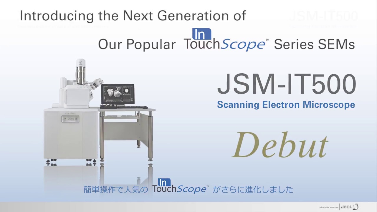 JEOL JSM-IT500 InTouchScope(TM) Scanning Electron Microscope (JP/EN ...
