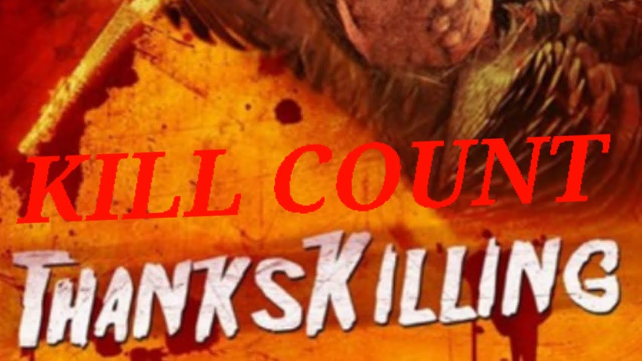 Thankskilling (2007) Kill Count - YouTube