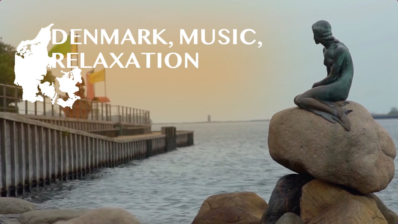 Denmark, music, relaxation - YouTube