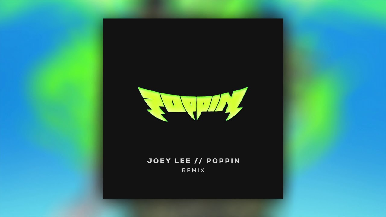 Joey Lee - Poppin (KSI Remix) #PoppinChallenge - YouTube