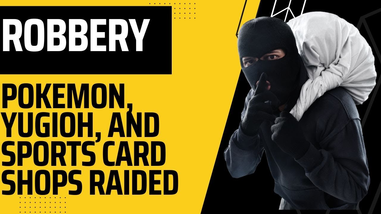 Yugioh and Pokémon Shop Breakin and Sports Card Theft Sent to Jail ...