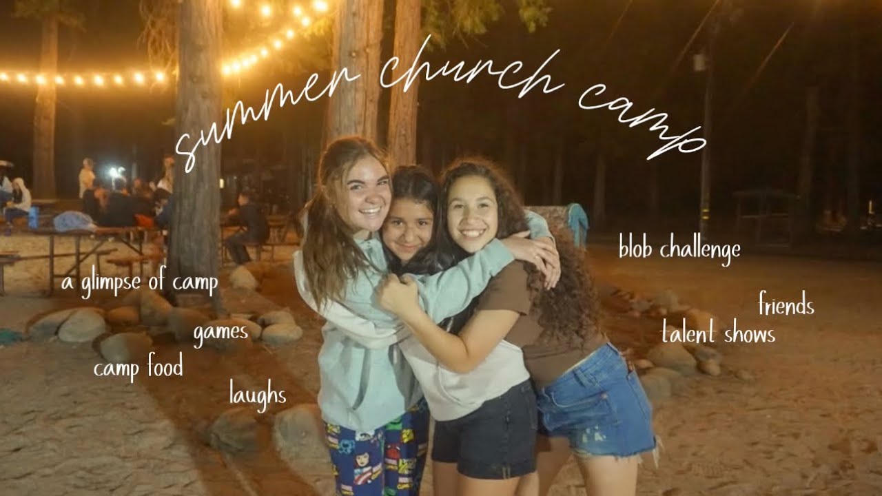 SUMMER CHURCH CAMP (games•laughing•friends•more) 💒🏕️💕🌱 - YouTube