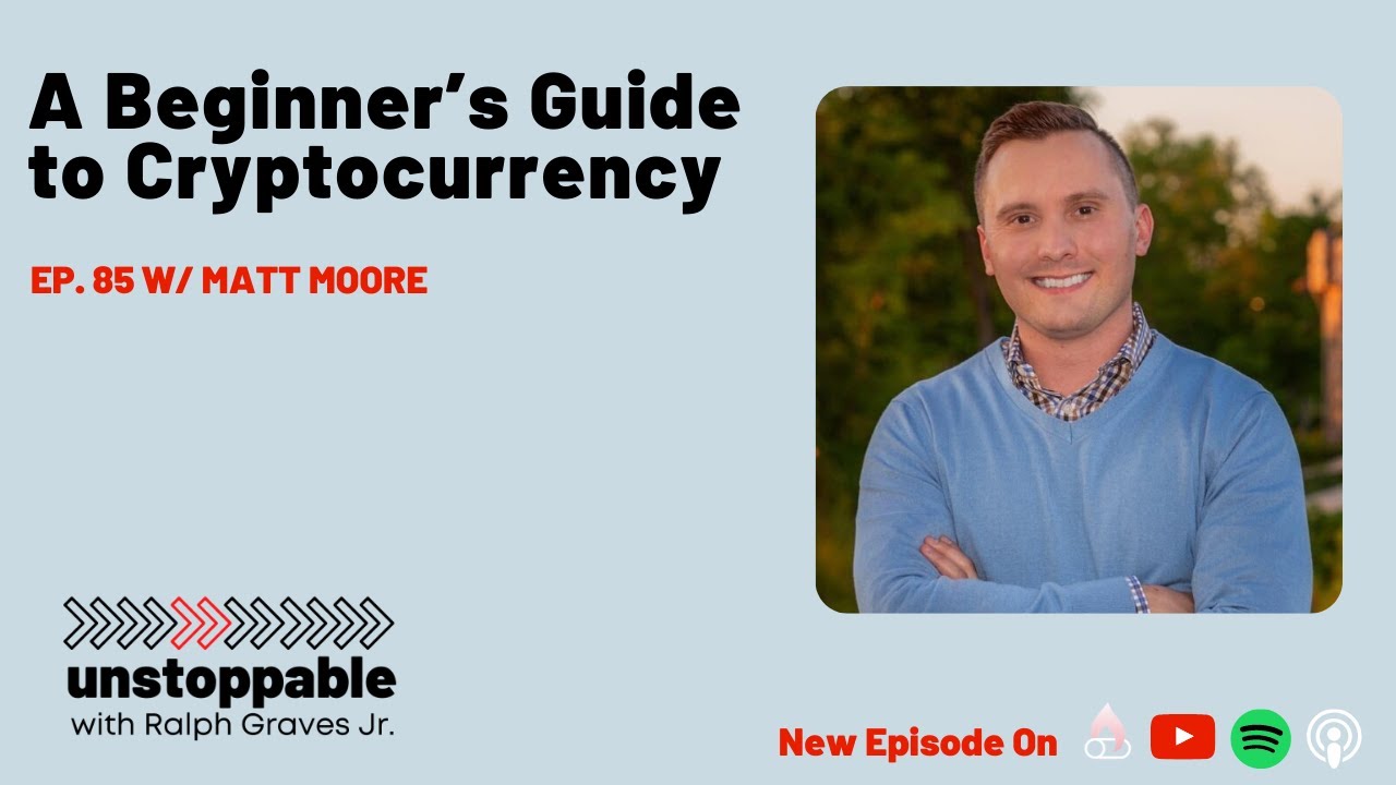 A Beginner’s Guide to Cryptocurrency with Crypto Expert Matthew J ...