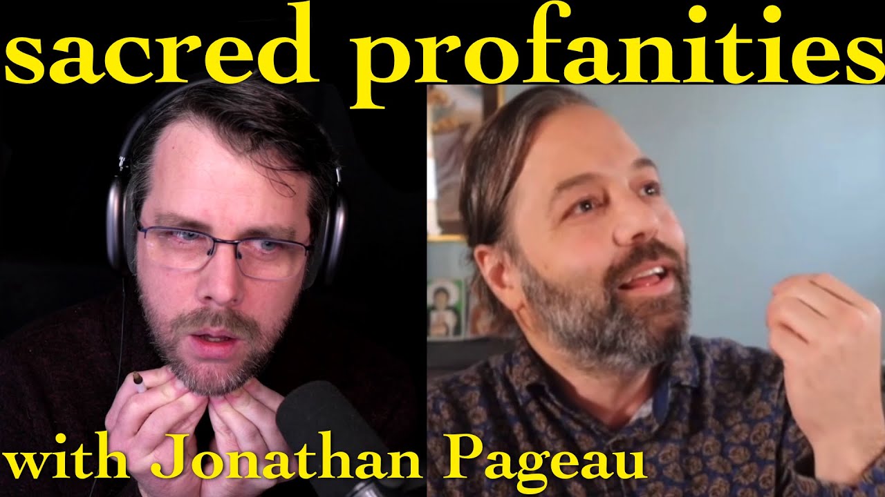 Sacred Profanities | with Jonathan Pageau - YouTube