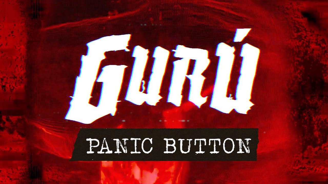 GURÚ - Panic Button (2021) - YouTube