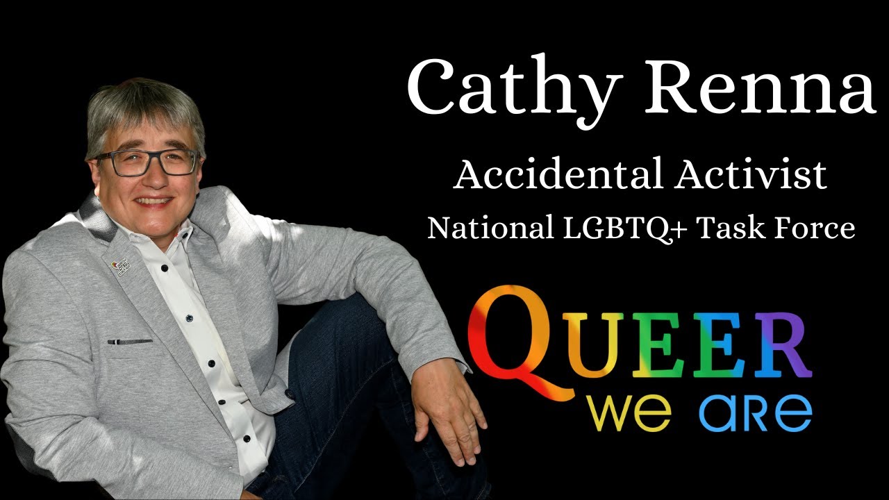 Accidental Activist Cathy Renna | Queer We Are #lgbtpodcast #lgbtqplus ...