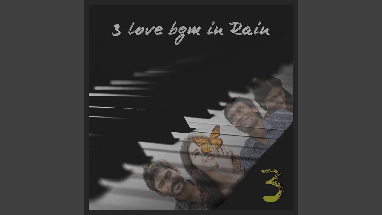 3 love bgm in Rain - YouTube Music