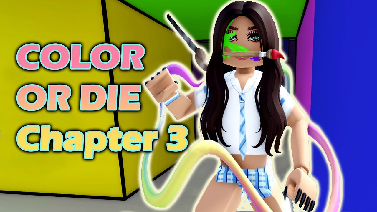 ROBLOX COLOR OR DIE - CHAPTER 3 - YouTube