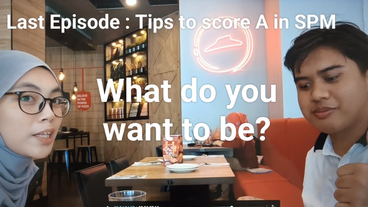 Last Episode :Tips to score A in SPM (Part 3) - YouTube