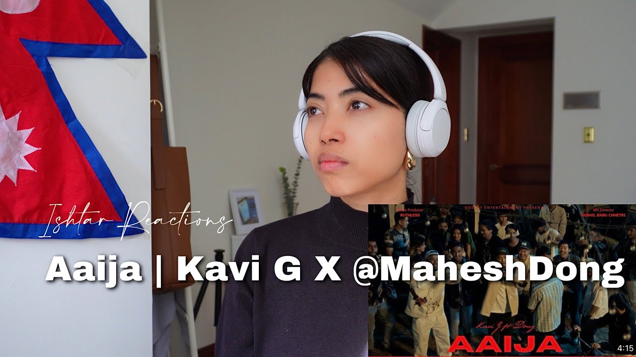 ISHTAR REACTS TO Aaija | Kavi G X @MaheshDong | Official Music Video - YouTube