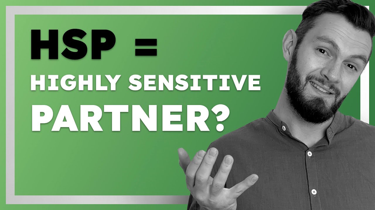 Do You Need a Highly Sensitive Partner as an HSP? - YouTube