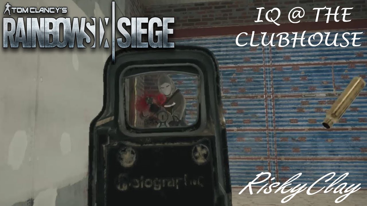 ( IQ THE CLUBHOUSE ) Rainbow Six Siege Ep#37. IQ at the Clubhouse ...