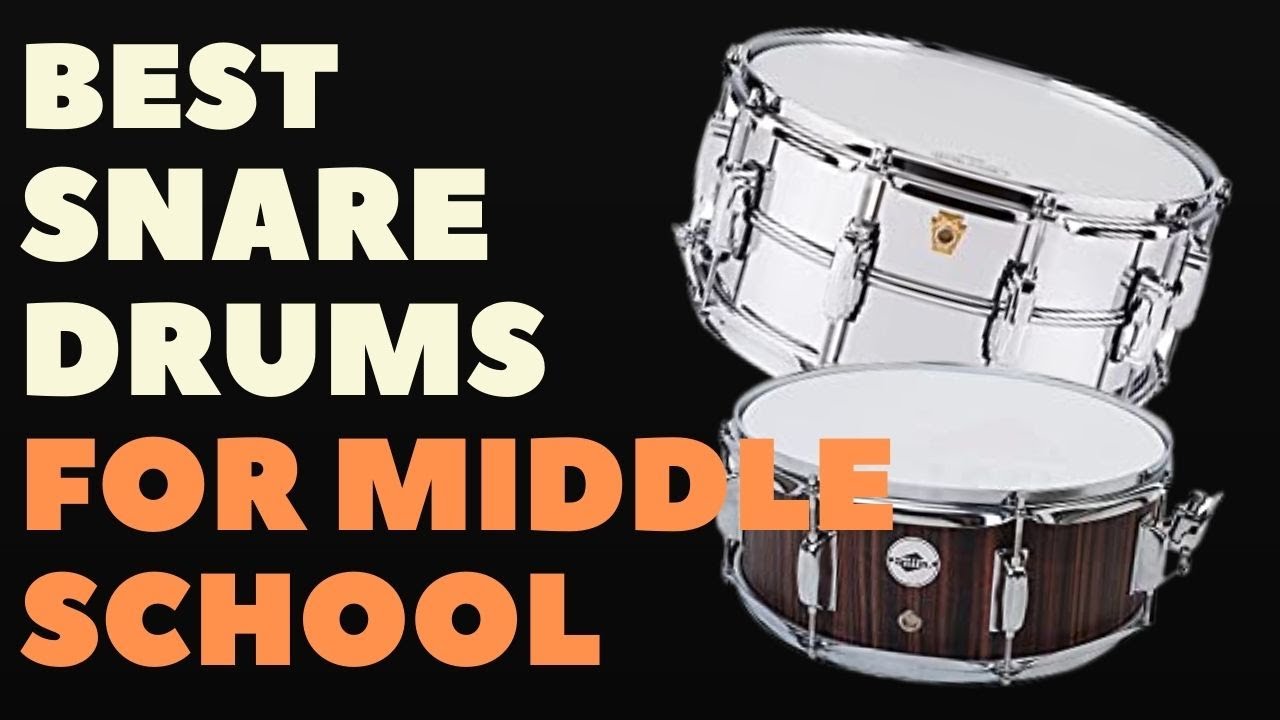 Best Snare Drums for Middle School - YouTube