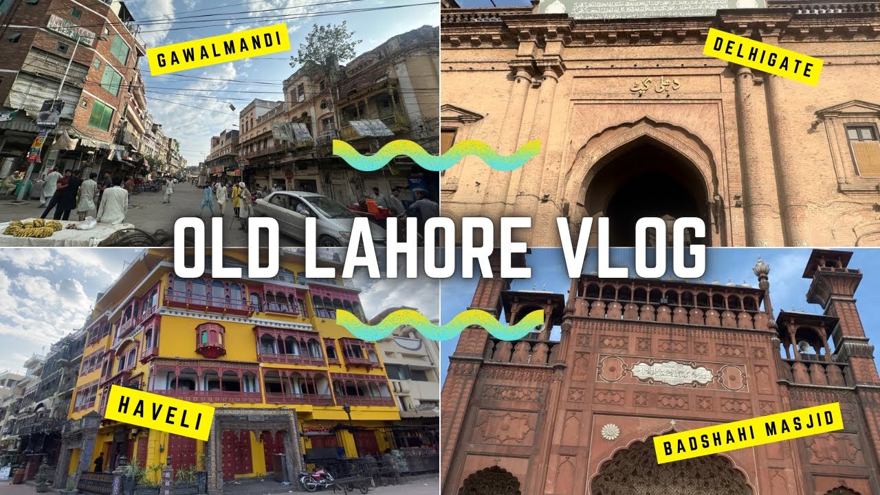 Androon Lahore | Core Old Lahore | Pakistan Vlog - YouTube