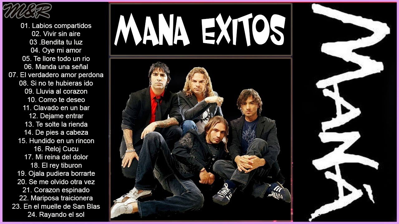 MANA EXITOS Sus Mejores Canciones Mana - YouTube