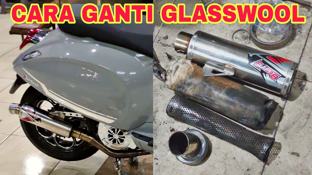 CARA GANTI GLASSWOOL KNALPOT RACING VESPA METIK BEST3 DI BENGKEL ...