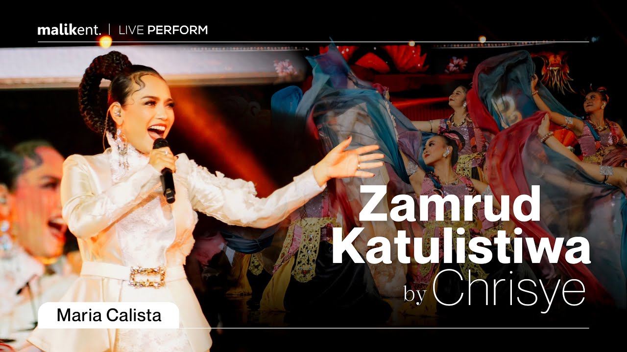 ZAMRUD KATULISTIWA - CHRISYE | MARIA CALISTA | Malik Entertainment ...