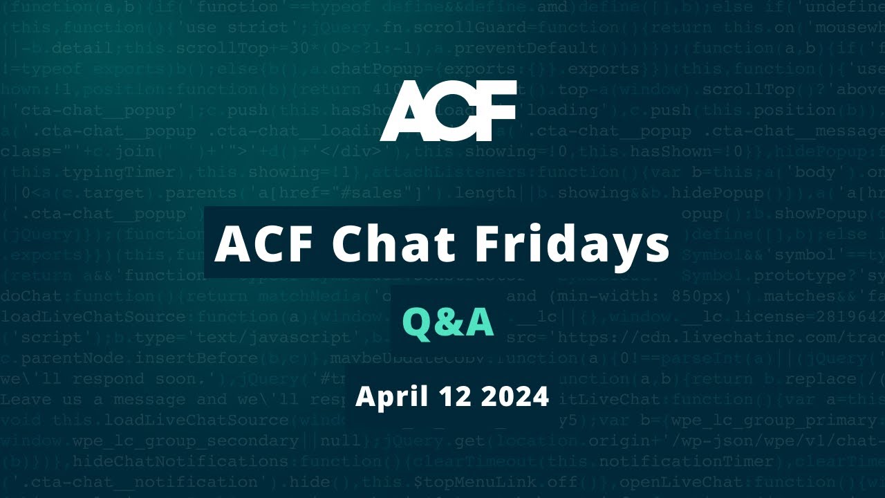 ACF Chat Friday – April 12, 2024: Q&A - YouTube