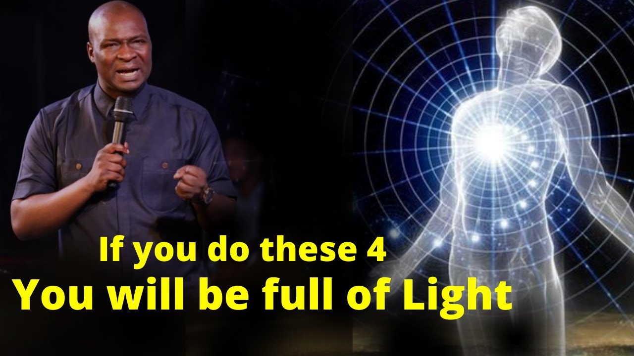 If you do these you will be full of Light | APOSTLE JOSHUA SELMAN ...