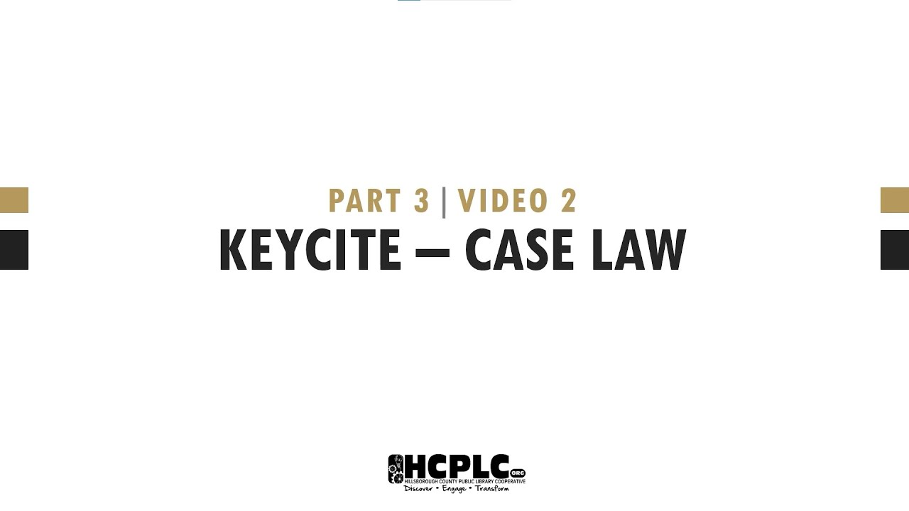 Introduction to Legal Research - Part 3 | Video 2 - KeyCite Case Law ...