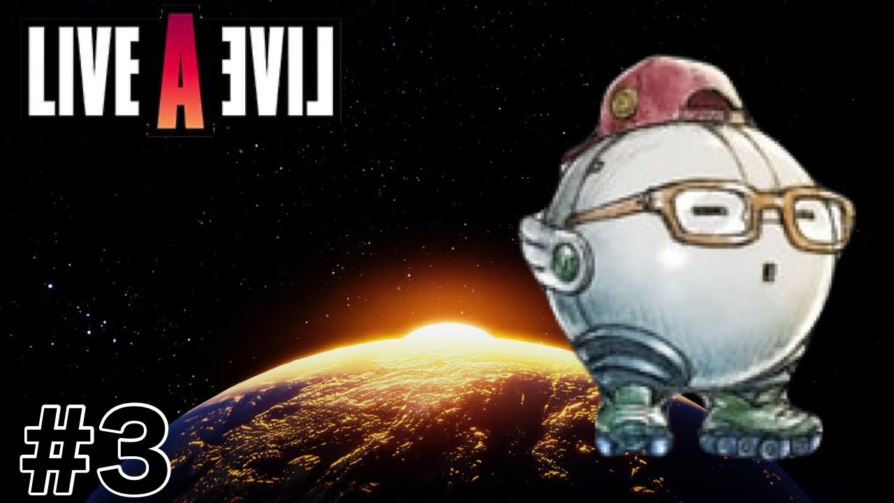 LIVE A LIVE実況生放送#3【ライブアライブ】 - YouTube