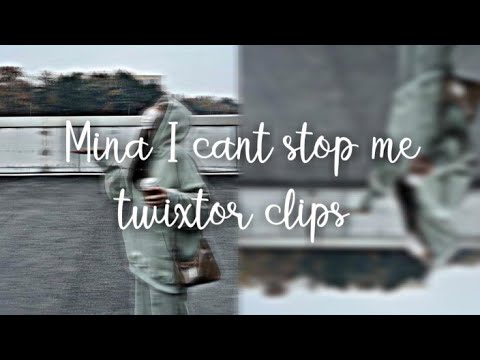 Mina twixtor clips 『I Cant Stop Me』