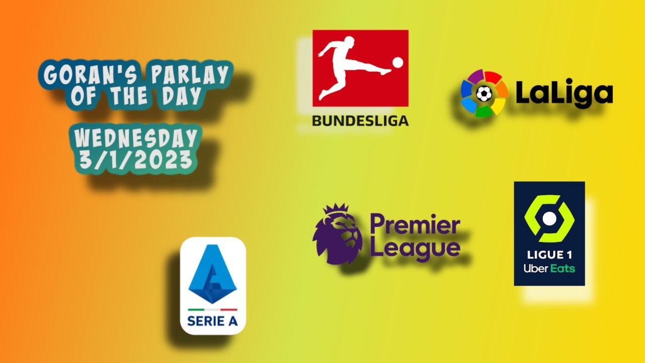 Soccer Parlay of the Day 3/1/23: Goran's Corner Kick | Parlay of the ...