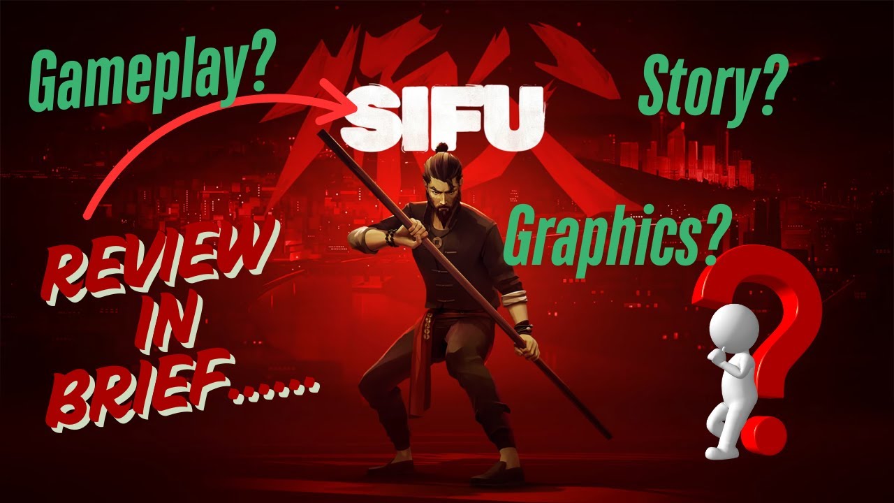 SIFU || REVIEW IN BRIEF || GAMEPLAY || STORY.... - YouTube