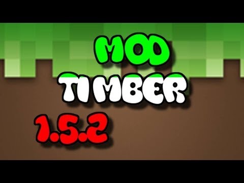 [1.5.2] Instalar Mod Timber (treecapitator) 1.5.2 | Minecraft 1.5.2 ...