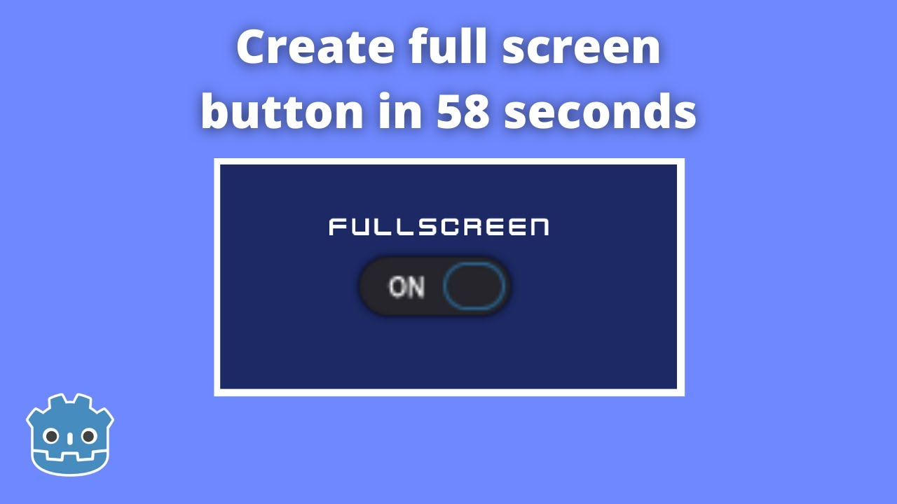 Create a full screen button in Godot in 58 seconds - YouTube